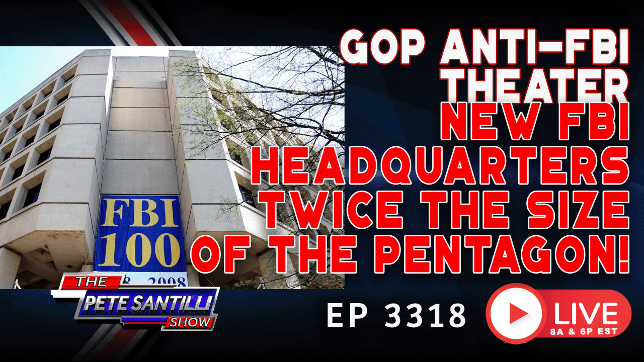 PeteSantilli on GETTR : As GOP Holds Anti-FBI Hearings, New FBI HQ Is ...