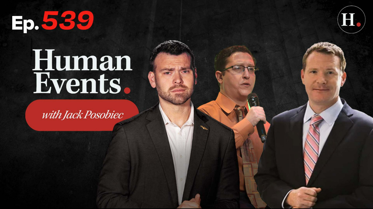 HumanEvents on GETTR: HUMAN EVENTS WITH JACK POSOBIEC EP. 539