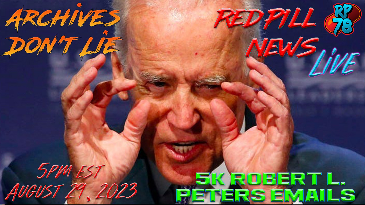 Red Pill News with Zak Paine on GETTR: Robert L. Peters Comms Confirmed by National Archi...