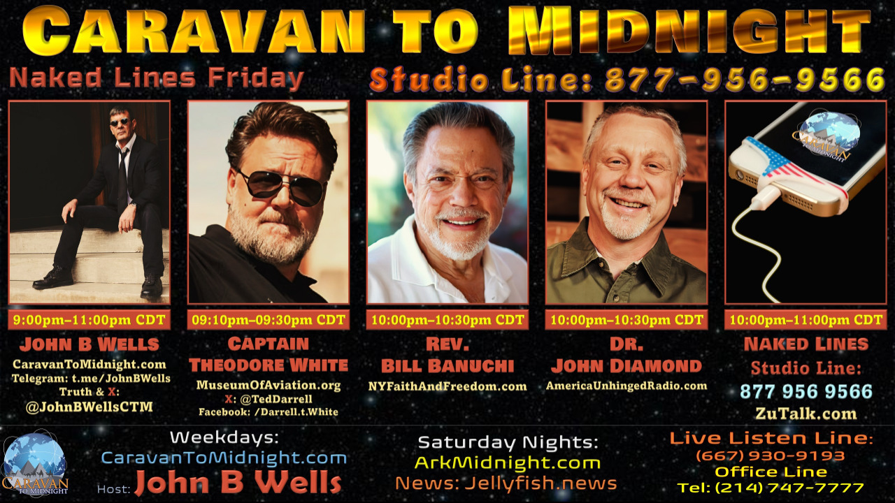 CDM on GETTR : Naked Lines Friday - John B Wells LIVE