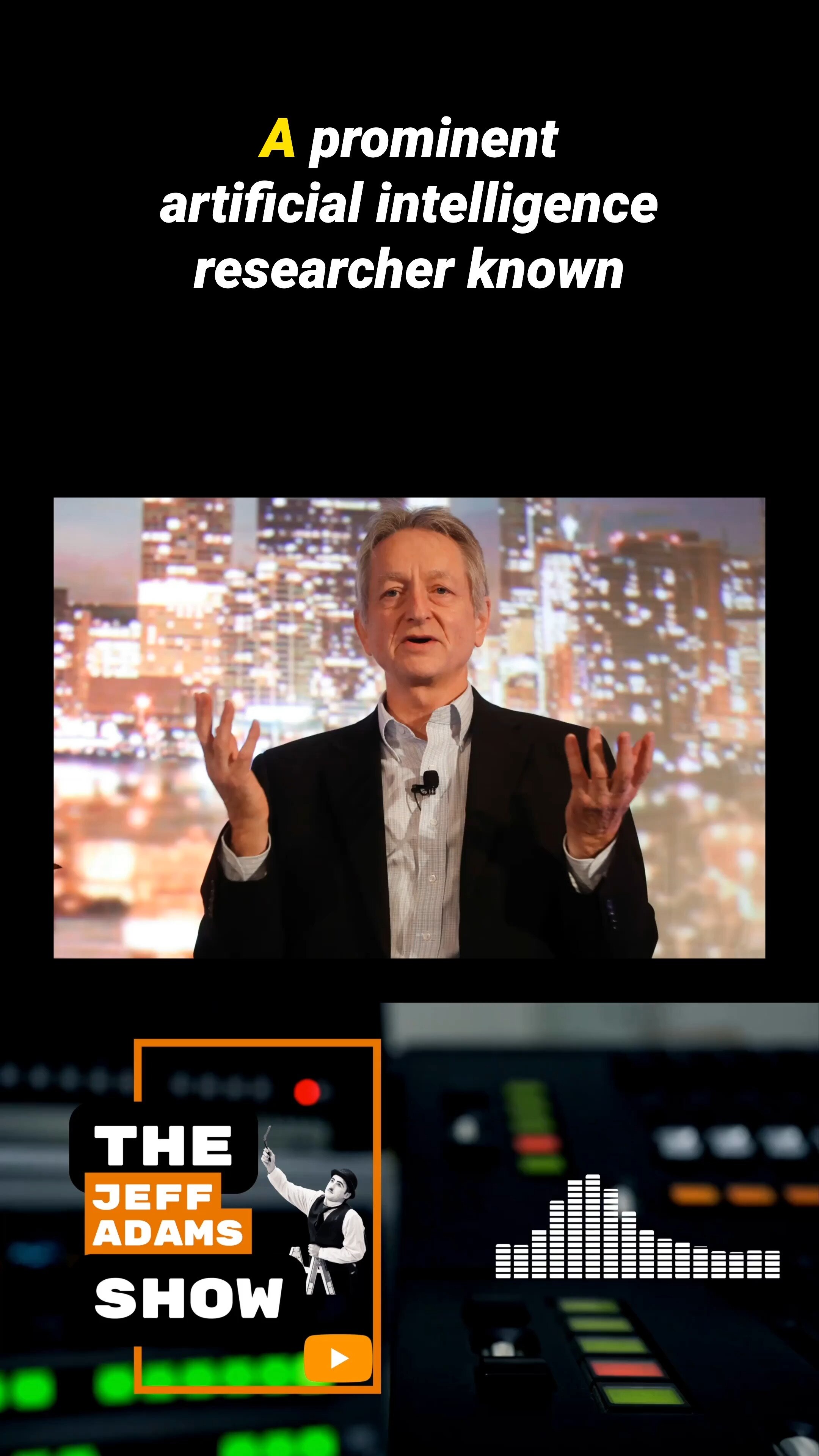 thejeffadams on GETTR : Godfather of AI Warns: Humanity's Fate Sealed ...