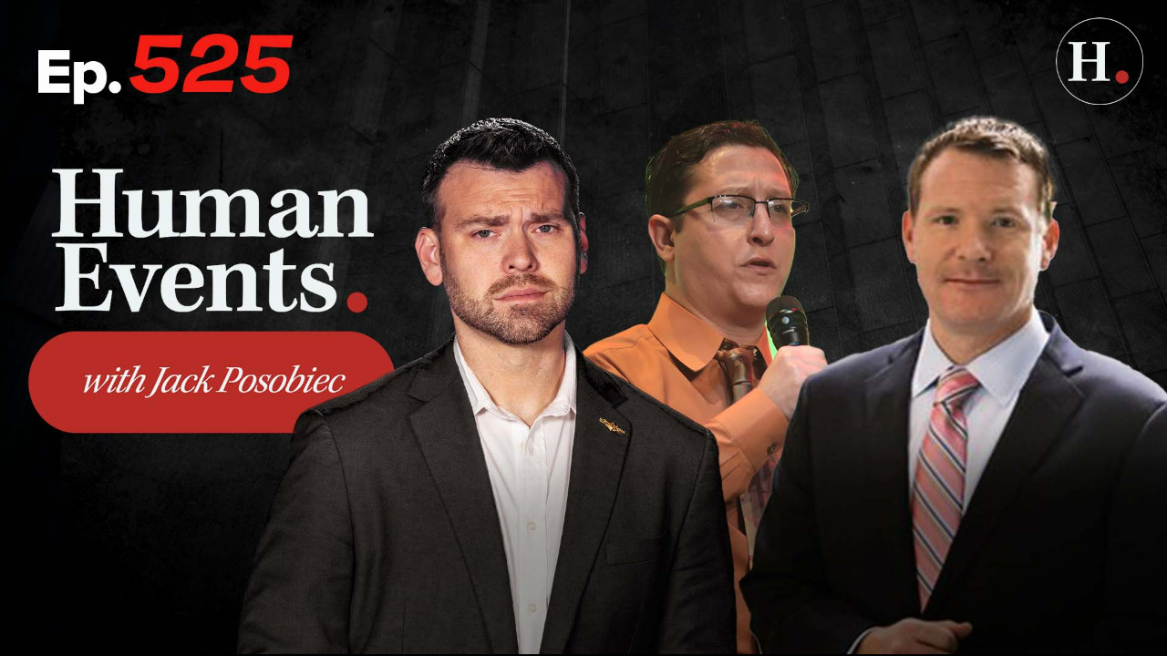 Jack Poso 🇺🇸 on GETTR : HUMAN EVENTS WITH JACK POSOBIEC EP. 525