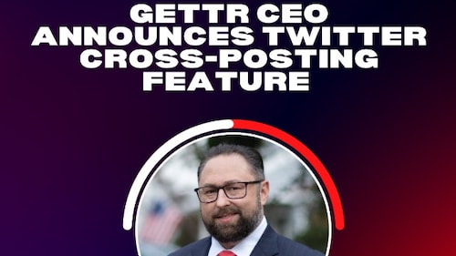 Jason Miller on GETTR: GETTR CEO Jason Miller Talks Cross-Posting!!!