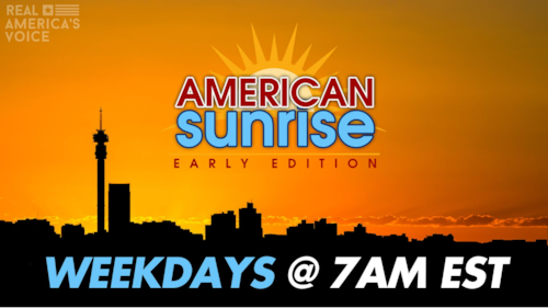 Real America's Voice on GETTR: AMERICAN SUNRISE EARLY EDITION