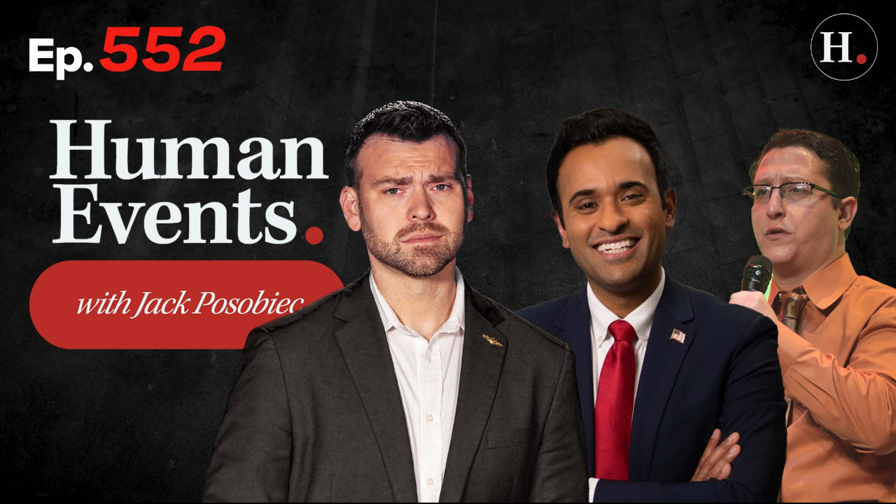Jack Poso 🇺🇸 on GETTR : HUMAN EVENTS WITH JACK POSOBIEC EP. 552