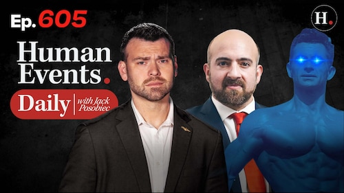 Jack Poso 🇺🇸 on GETTR : HUMAN EVENTS WITH JACK POSOBIEC EP. 605