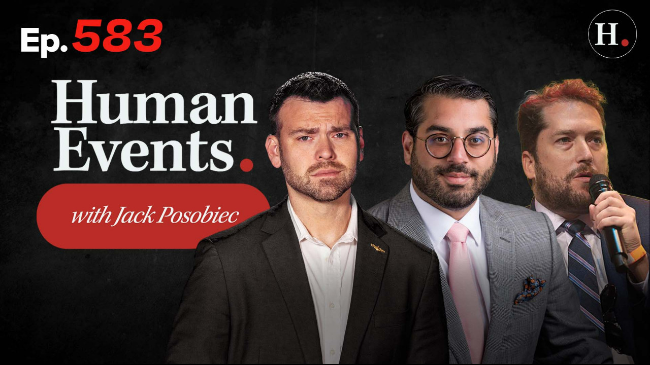 Jack Poso 🇺🇸 on GETTR: HUMAN EVENTS WITH JACK POSOBIEC EP. 583